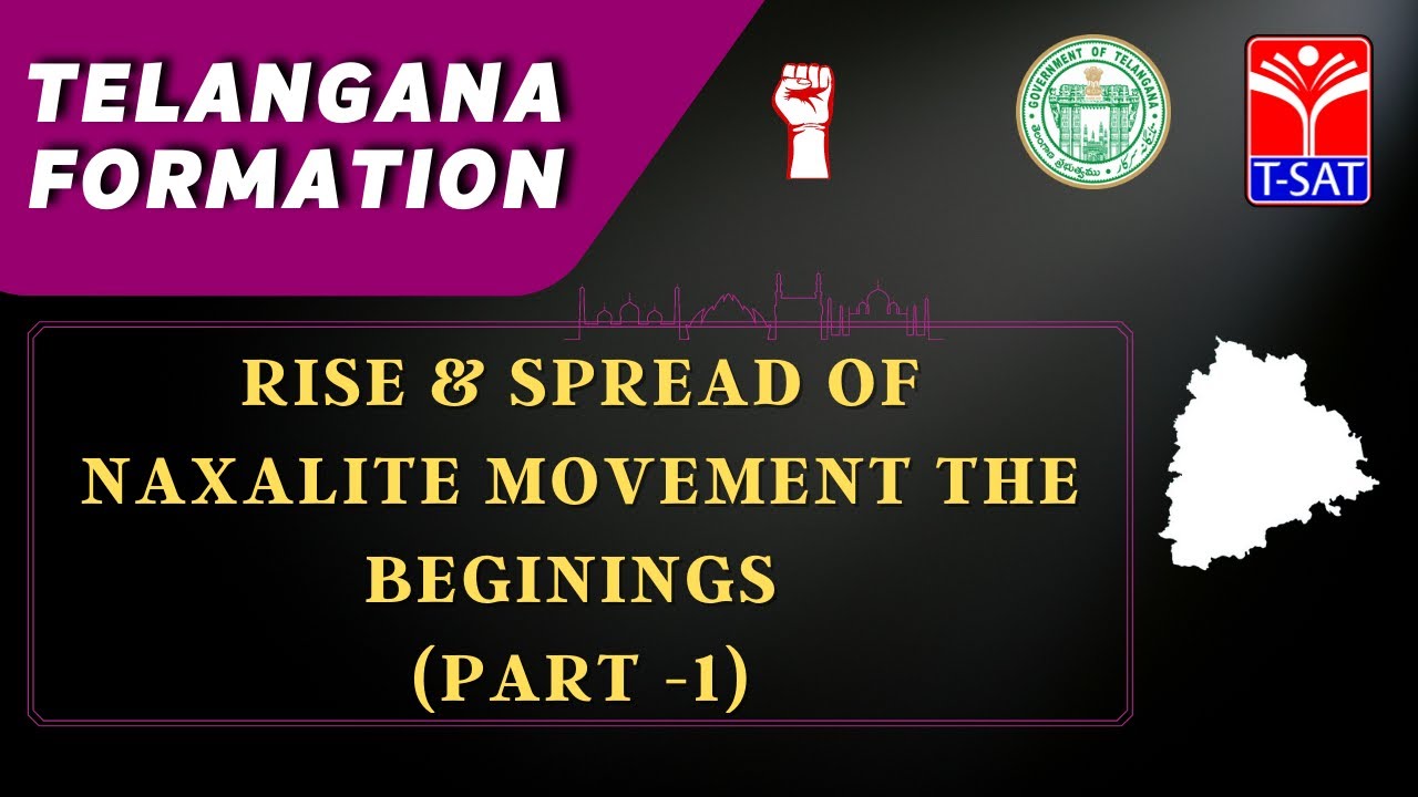 RISE & SPREAD OF NAXALITE MOVEMENT THE BEGININGS (Part -1) || TELANGANA ...