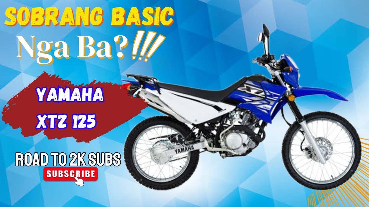 Sobrang Basic Nga Ba? Bakit? | Yamaha XTZ 125 | Walk Around Specs & Features | Blue Ranger Vlogs ...