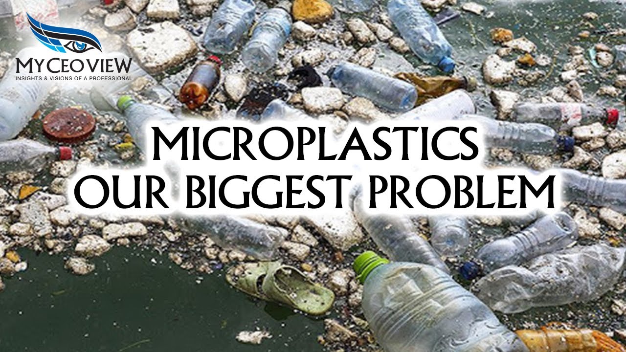 Microplastics Our Biggest Problem - YouTube