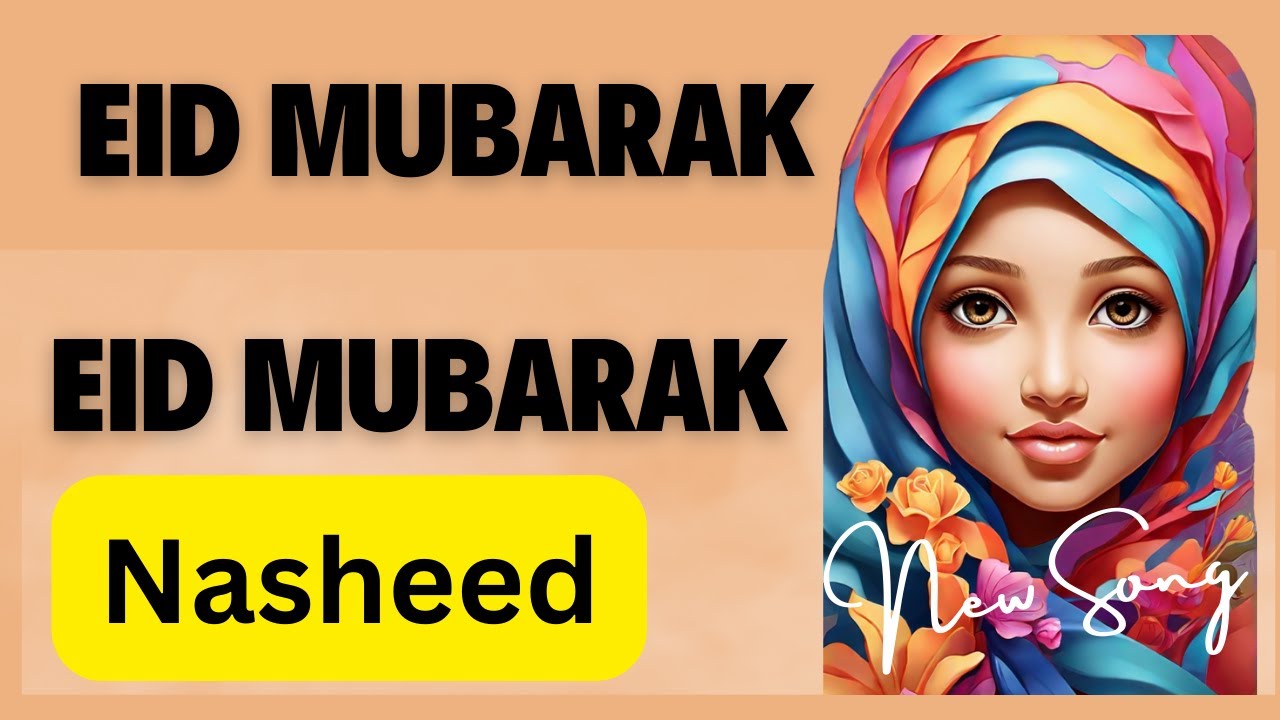 Celebrate Eid with the Mesmerizing Nasheed Collection - YouTube