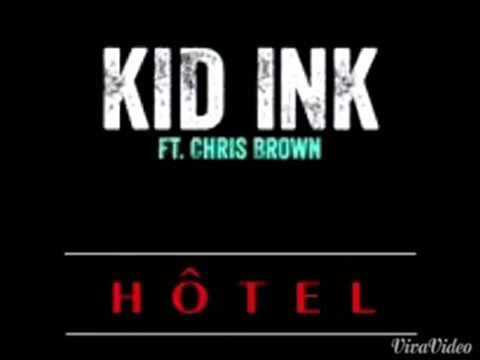 Kid Ink Ft Chris Brown   Hotel Balkan Remix