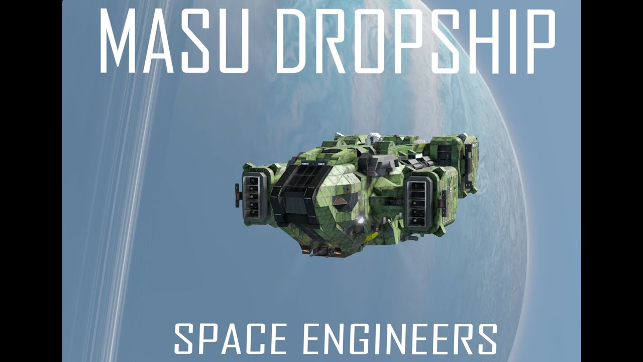 Space Engineers Masu Dropship (Cinematic) - YouTube