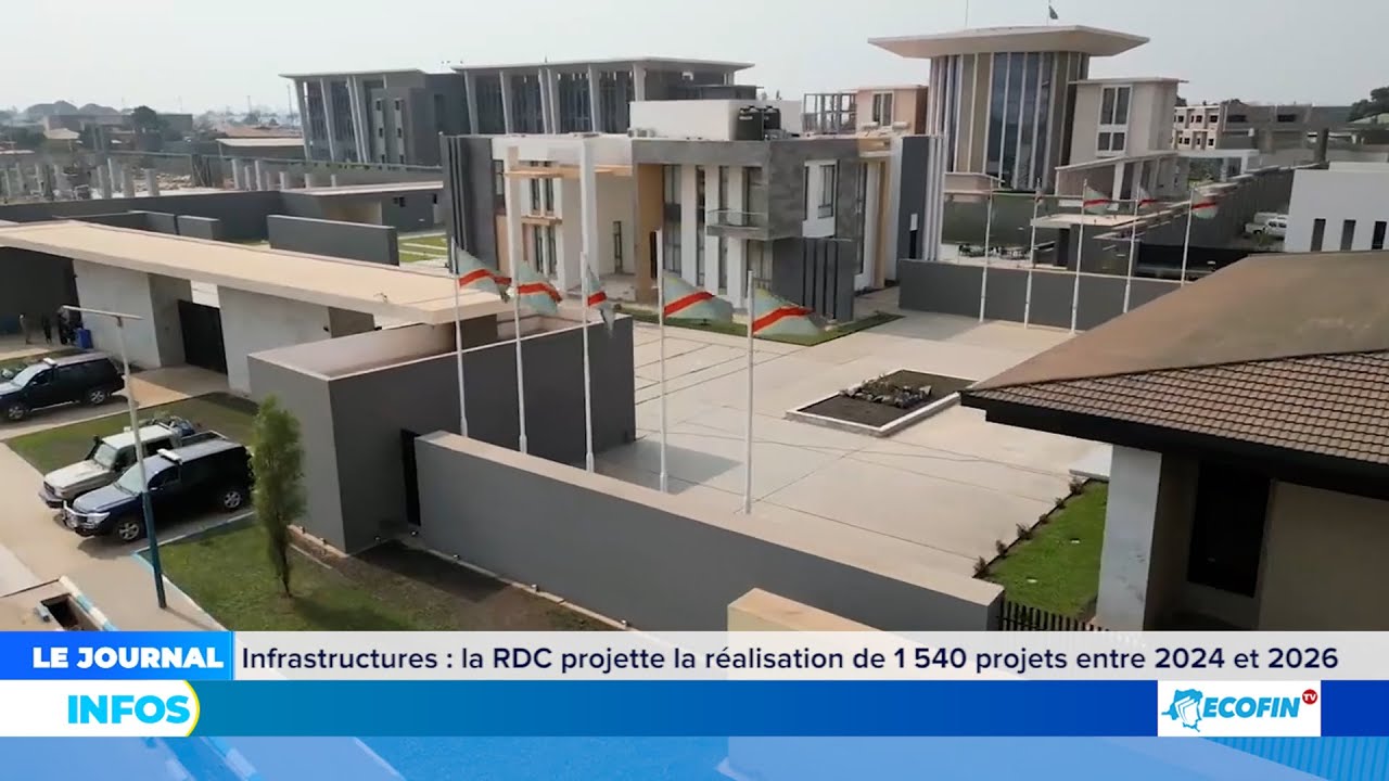 INFRASTRUCTURES : LA RDC PROJETTE LA REALISATION DE 1540 PROJETS ENTRE ...