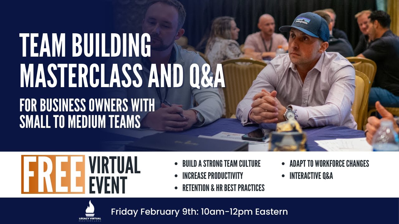 Team Building Masterclass (For Business Owners with Small-Medium Teams) | Legacy Virtual Events ...