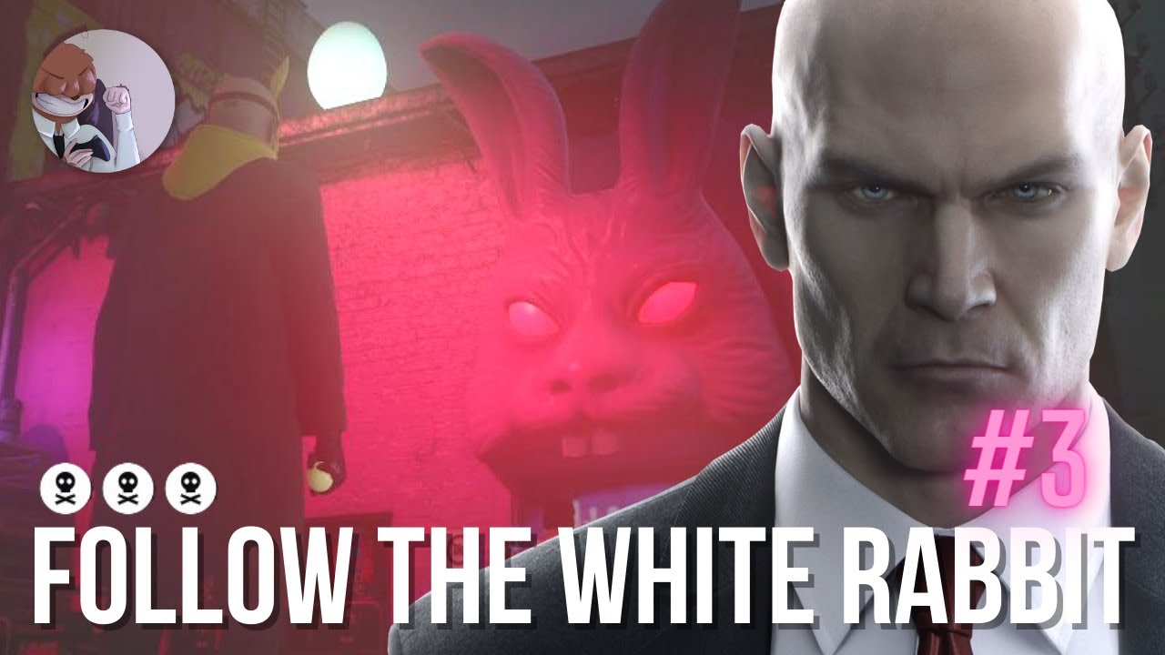 Hitman 3: Follow the white rabbit #3 - YouTube