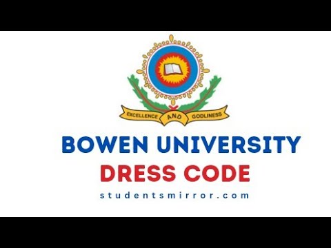 Bowen University Dress Code For Male and Female Students - YouTube