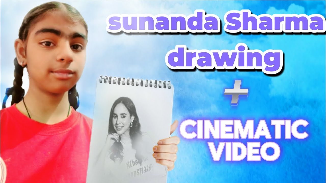 Sunanda Sharma Drawing Cinematic Video 🎥 | Unbelievable Easy - YouTube