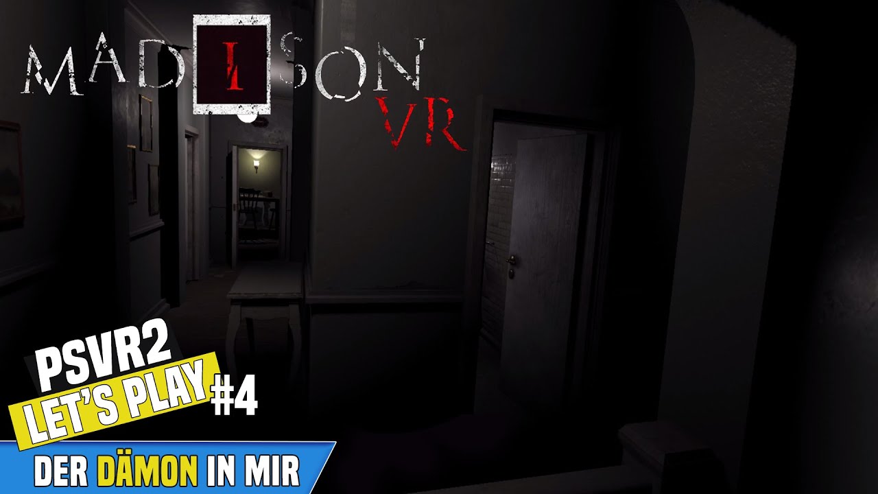 MADiSON VR #4 | VR LET'S PLAY | Der Dämon in mir | PSVR2 Gameplay | DE ...