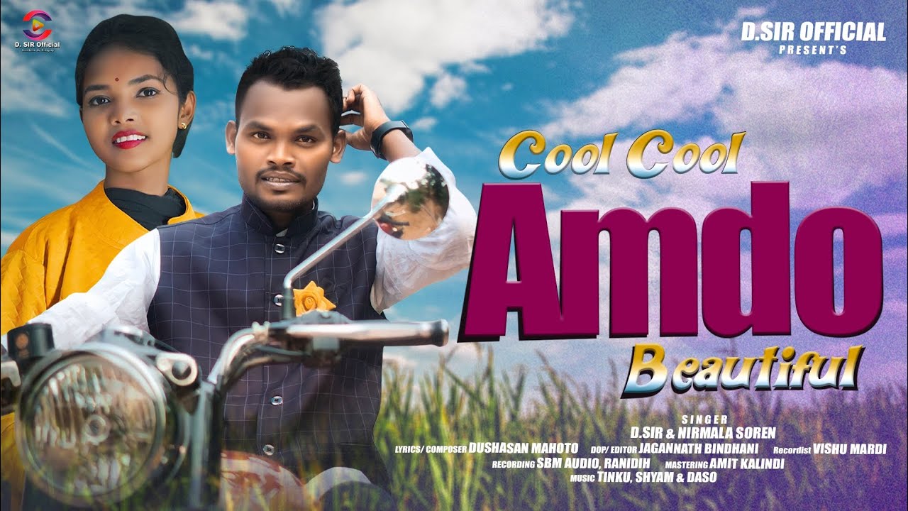 Cool Cool Amdo Beautiful ll New Santali Song 2023 ll D.SiR & NIRMALA ...