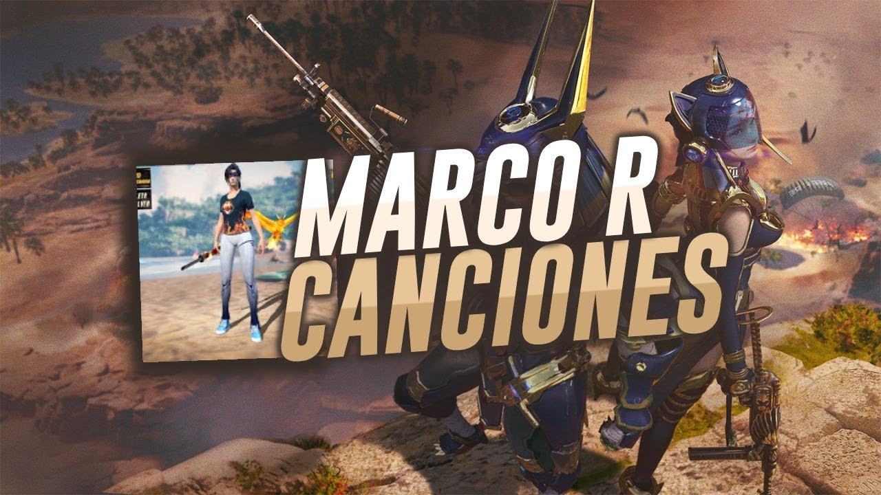 CANCIONES QUE USA ¨MARCO R¨ EN SUS VIDEOS - YouTube