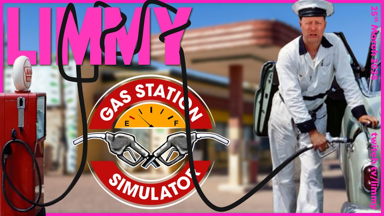 LIMMY Twitch | Gas Station Simulator (1) [2025-03-25] - YouTube