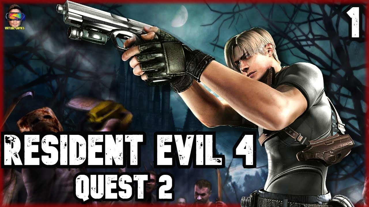 RESIDENT EVIL 4 OCULUS QUEST 2-IMPRESIONANTE!! RESIDENT EVIL 4 VR ...
