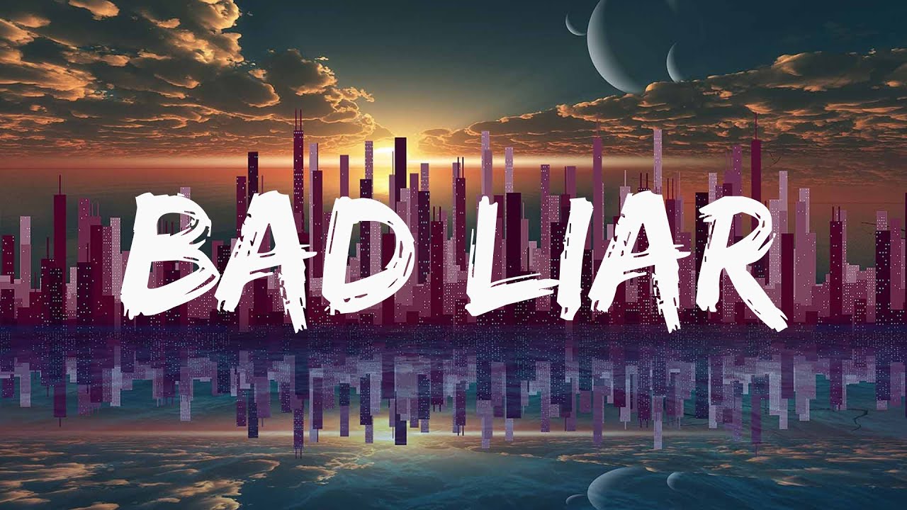 Imagine Dragons - Bad Liar (Lyrics) mix - YouTube
