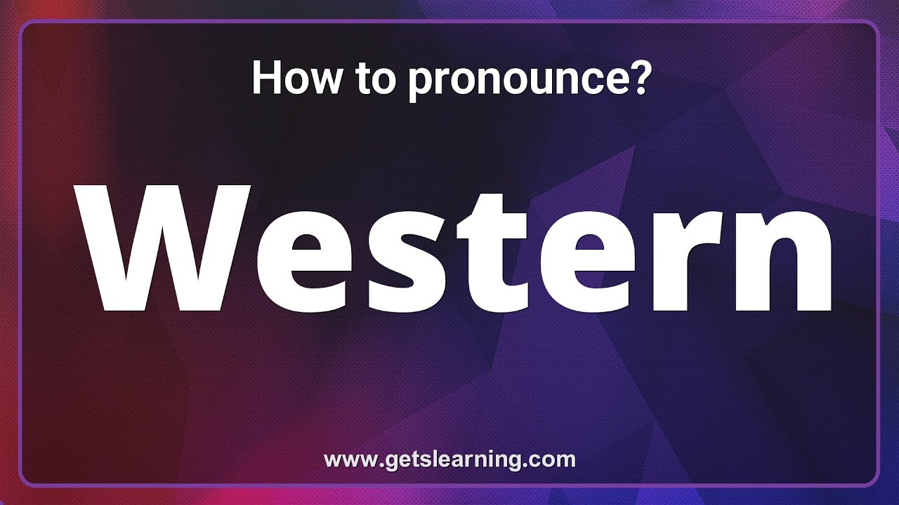 How to pronounce Western in English Correctly | Common word - YouTube