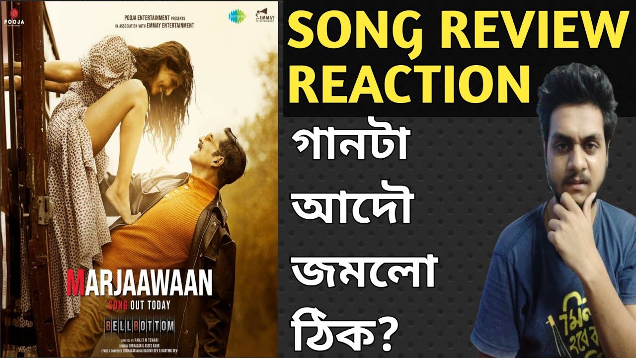 MARJAAWAAN SONG REVIEW REACTION | BELL BOTTOM | AKSHAY KUMAR | SAREGAMA ...