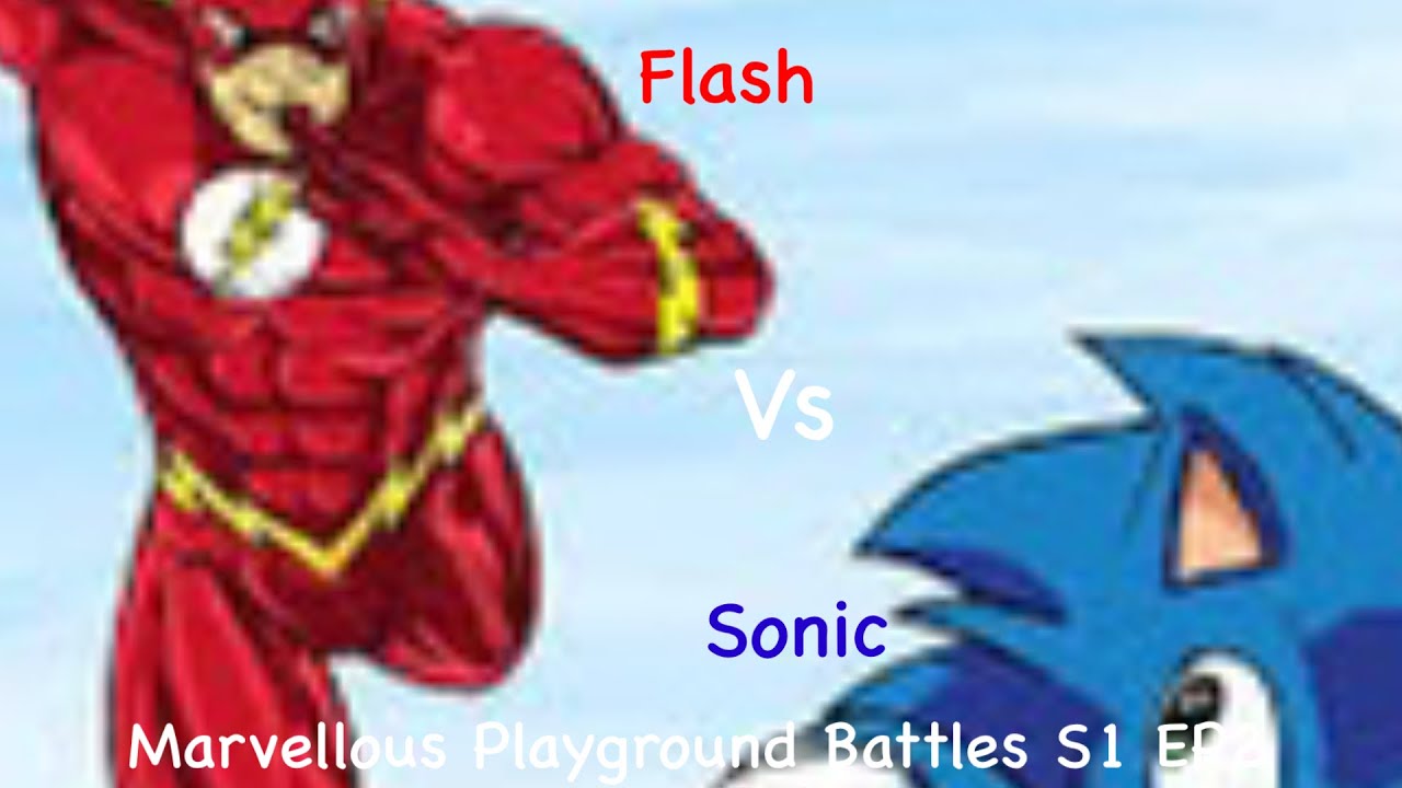 Marvellous Playground Battles S1 EP2 Sonic Vs Flash - YouTube