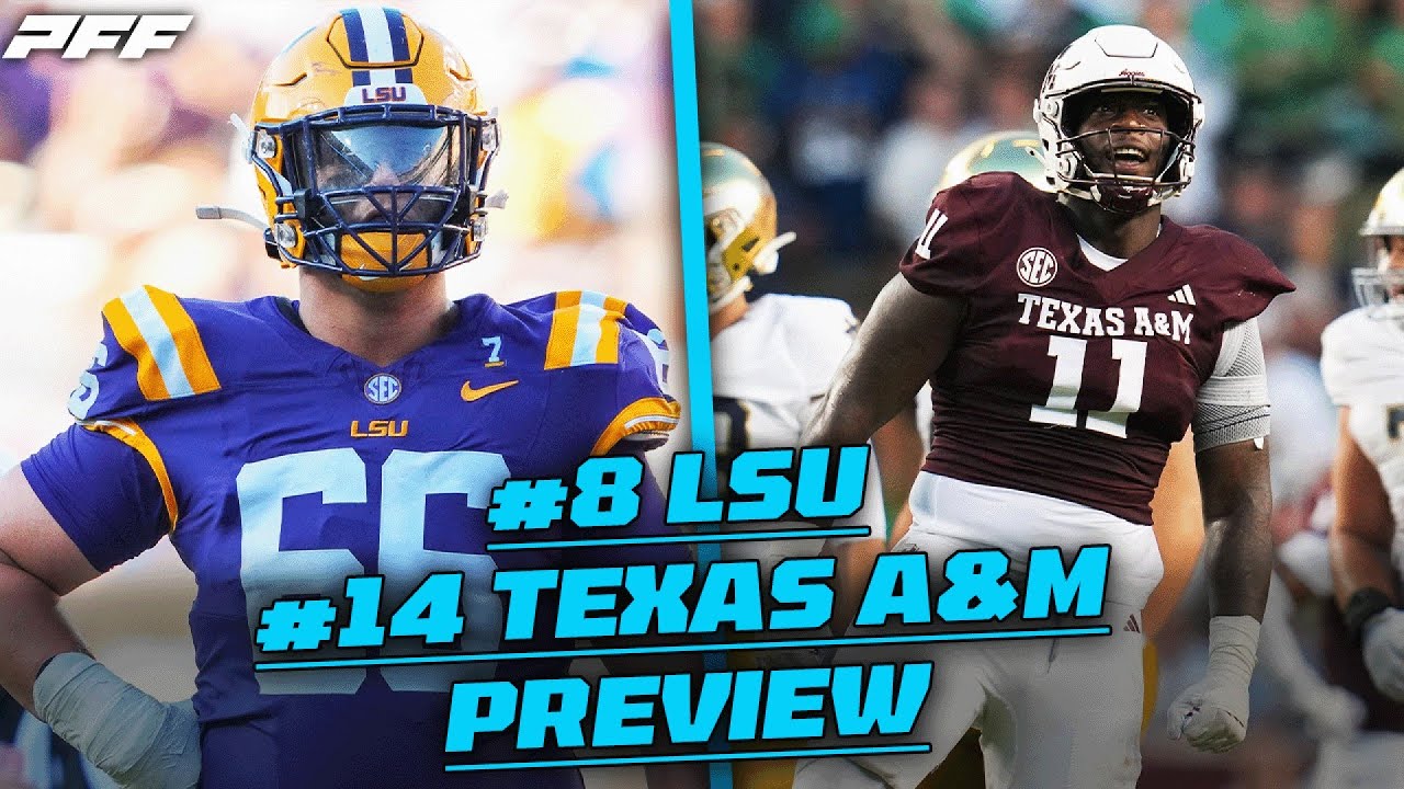 LSU vs. Texas A&M Preview and Prediction | PFF - YouTube