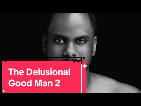 The delusional Good Man 2 - YouTube