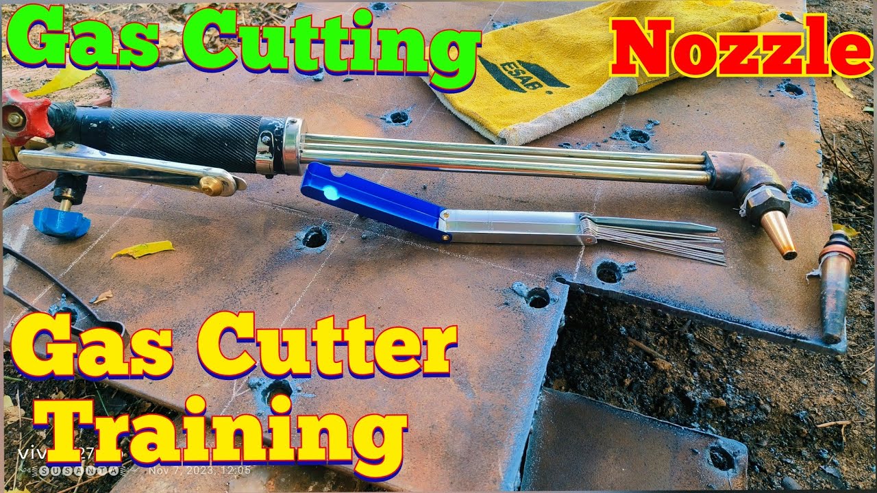 Gas cutter training | Gas Cutting | Gas cutter nozzle change | Gas ...