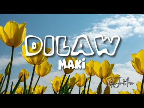 Dilaw by Maki (lyrics) - YouTube