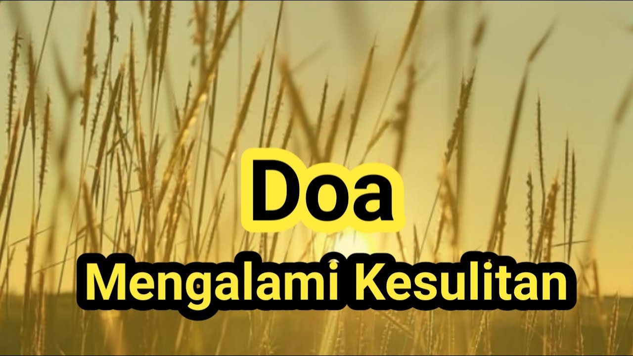 Doa Karbi | Doa Mengalami Kesulitan - YouTube