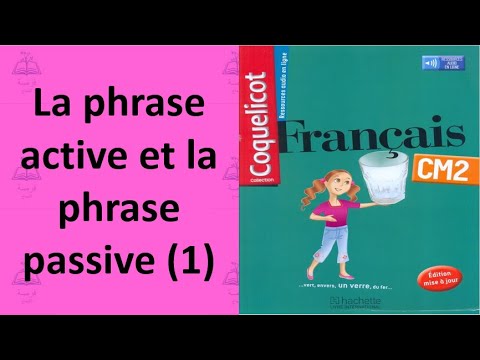 La phrase active et la phrase passive (1) (coquelicot niveau CM2) - YouTube