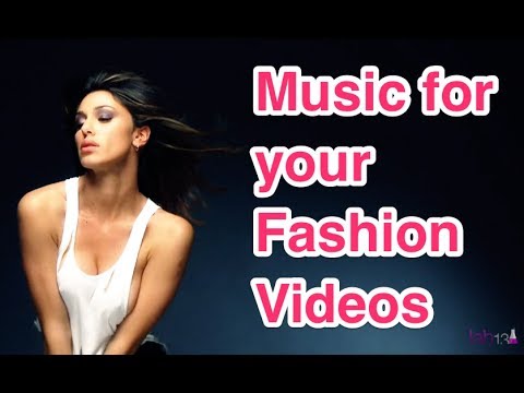 Music for Model Fashion Videos Audiojungle - YouTube