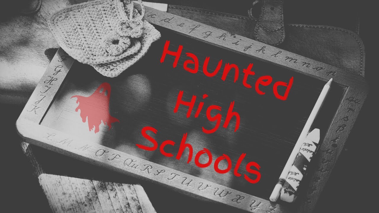 3 of the most HAUNTED High Schools - YouTube