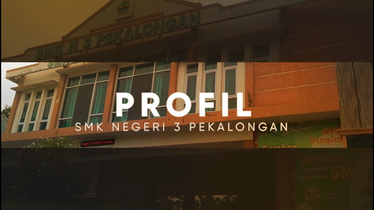 Profil SMK Negeri 3 Pekalongan - YouTube
