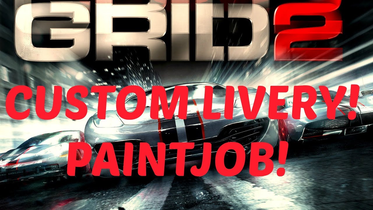 GRID 2 | How To: Custom Livery Paintjob [HD] - YouTube