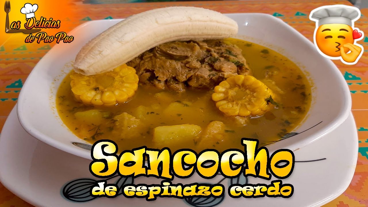 DELICIOSO SANCOCHO DE ESPINAZO DE CERDO COLOMBIANO!/ DELICIAS DE PAO ...