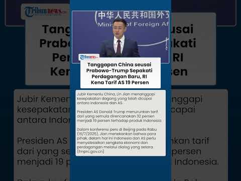 Tanggapan China seusai Prabowo-Trump Sepakati Perdagangan Baru, Indonesia Kena Tarif AS 19 Persen