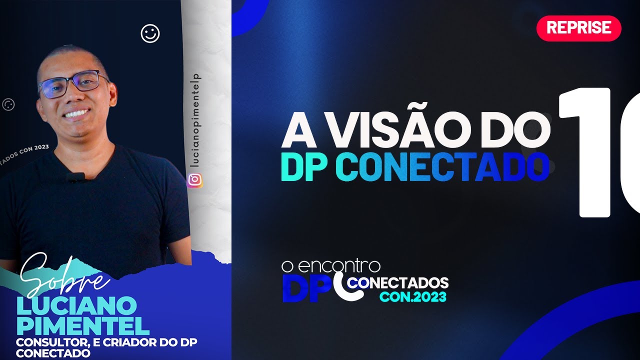 A visão do DP Conectado | Luciano Pimentel I DPCCON2023 I 11/06 ÀS 10h - YouTube