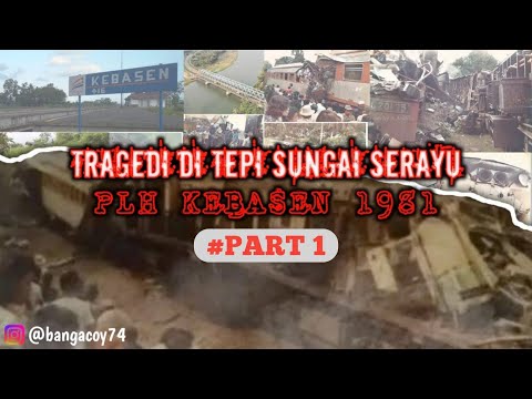 PLH KEBASEN 1981 VERSI #1 || KECELAKAAN KERETA API SEBELUM TRAGEDI BINTARO 1987