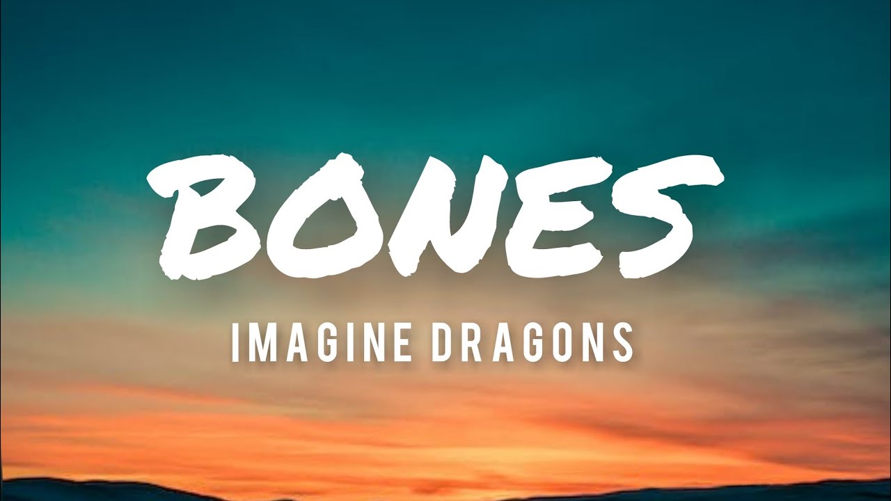 Bones - Imagine Dragons remix ( Lyrics ) - YouTube