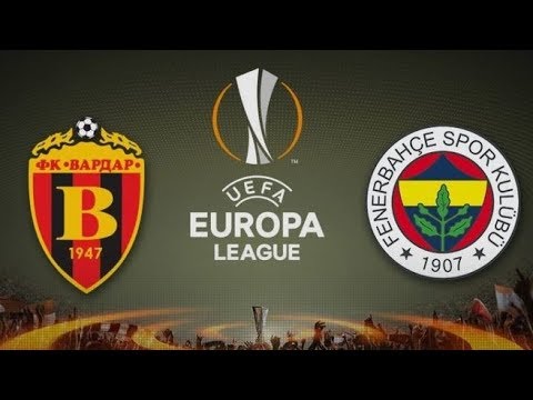 Vardar - Fenerbahçe 17.08.2017