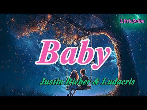 Baby lyric song by - Justin Bieber & Ludacris - YouTube