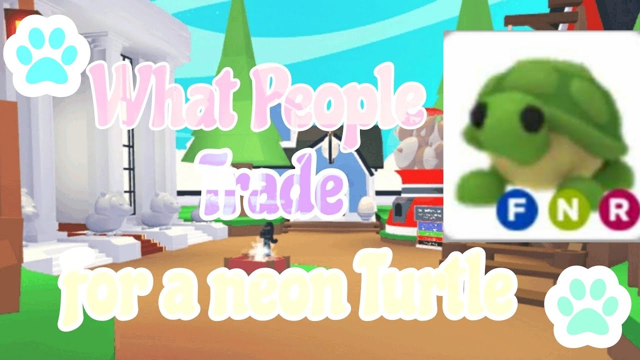 What People Trade For a Neon Turtle on Adopt me|CookieBeans - YouTube