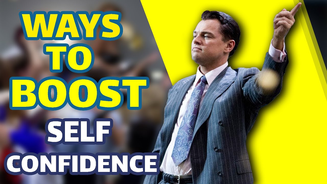 7 ways to boost self-confidence that will lead you to success! - YouTube
