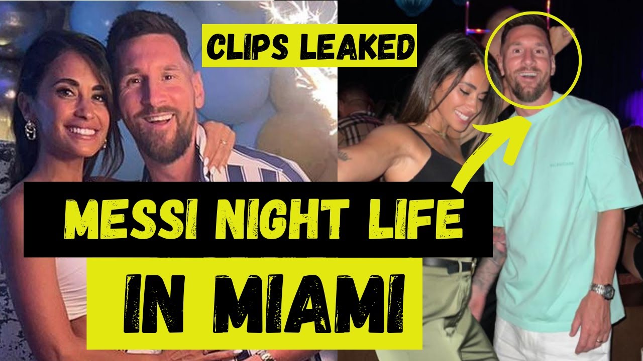 Messi Night Life Leaked Videos w/ Antonella | Inter Miami CF - YouTube