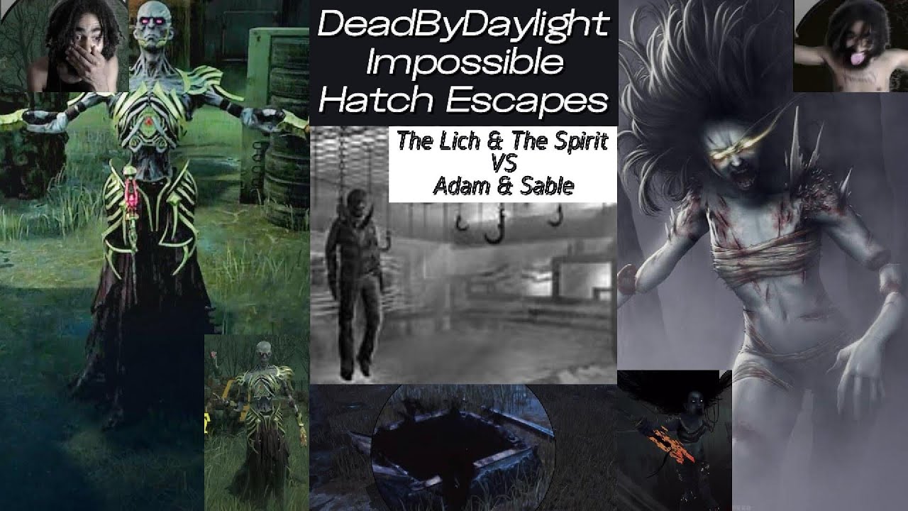 Dbd | Impossible Hatch Escapes | The Lich § The Spirit Vs Adam Francis ...
