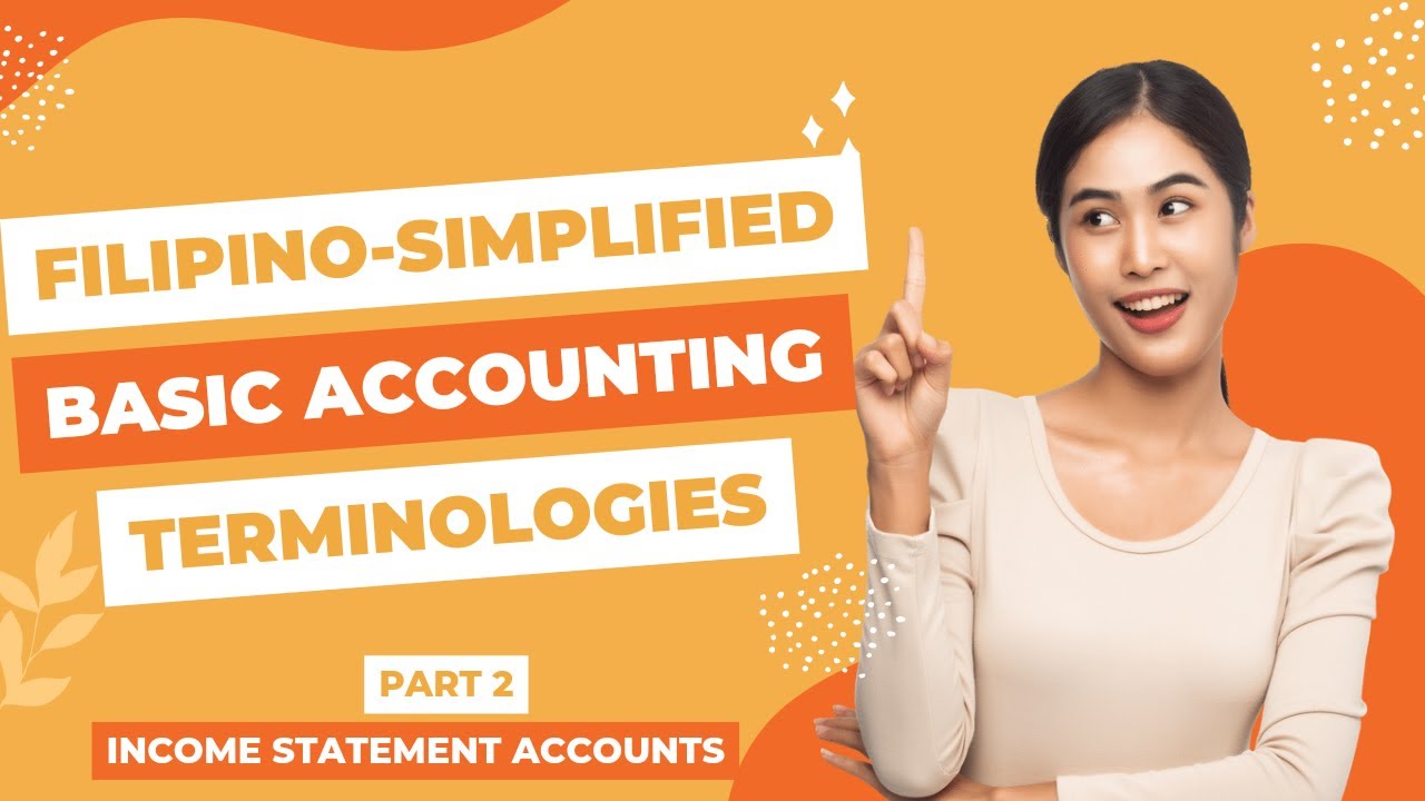 Basic Accounting Terminologies Part 2 (Filipino) I Income Statement ...