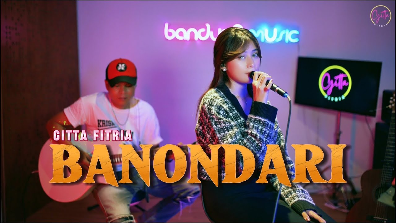 BANONDARI-GITTA FITRIA (LIVE COVER) - YouTube