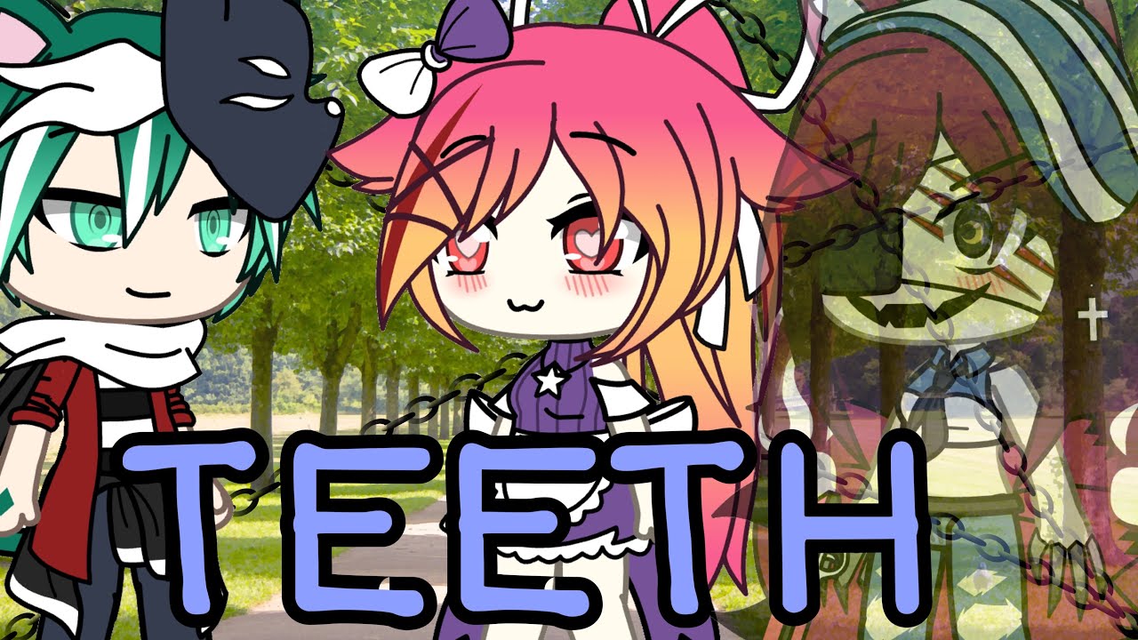 GLMV [TEETH] - YouTube