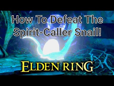 How To Defeat The Spirit-Caller Snail! Elden Ring - YouTube
