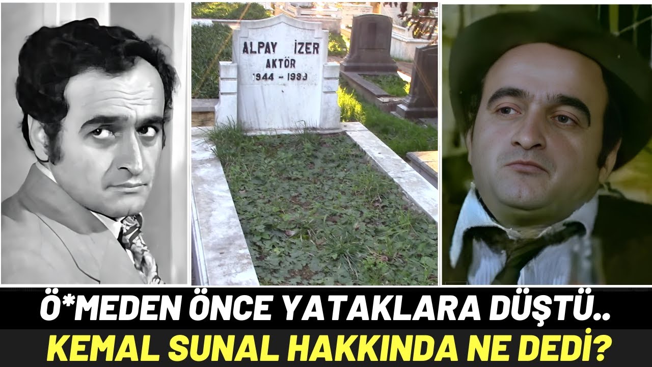 Son Nefesinde Kemal Sunal İtirafları.. Yeşilçam Oyuncusu Alpay İZER ...