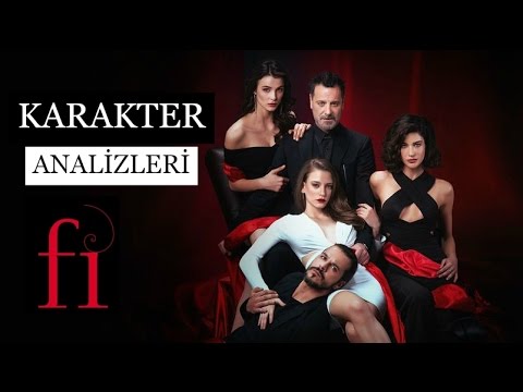 KARAKTER ANALİZLERİ! | Fİ