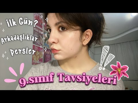 9.Sınıf Tavsiyeleri✨|İlk gün,kombin,arkadaşlıklar,üst sınıflar...