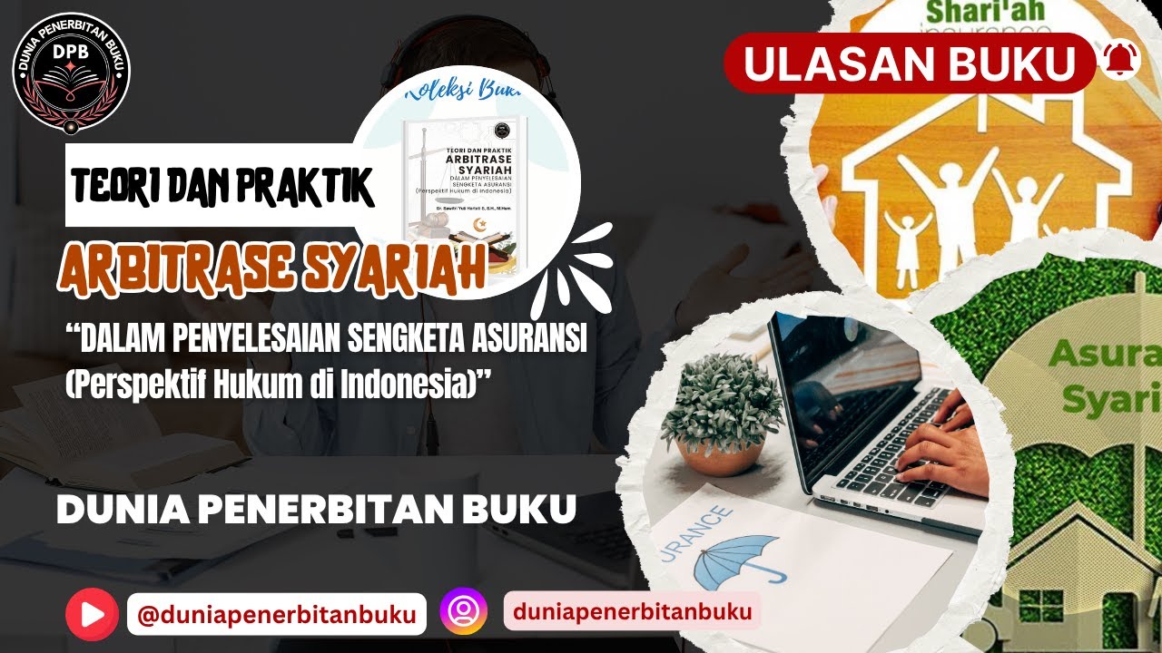 TEORI DAN PRAKTIK ARBITRASE SYARIAH DALAM PENYELESAIAN SENGKETA ...