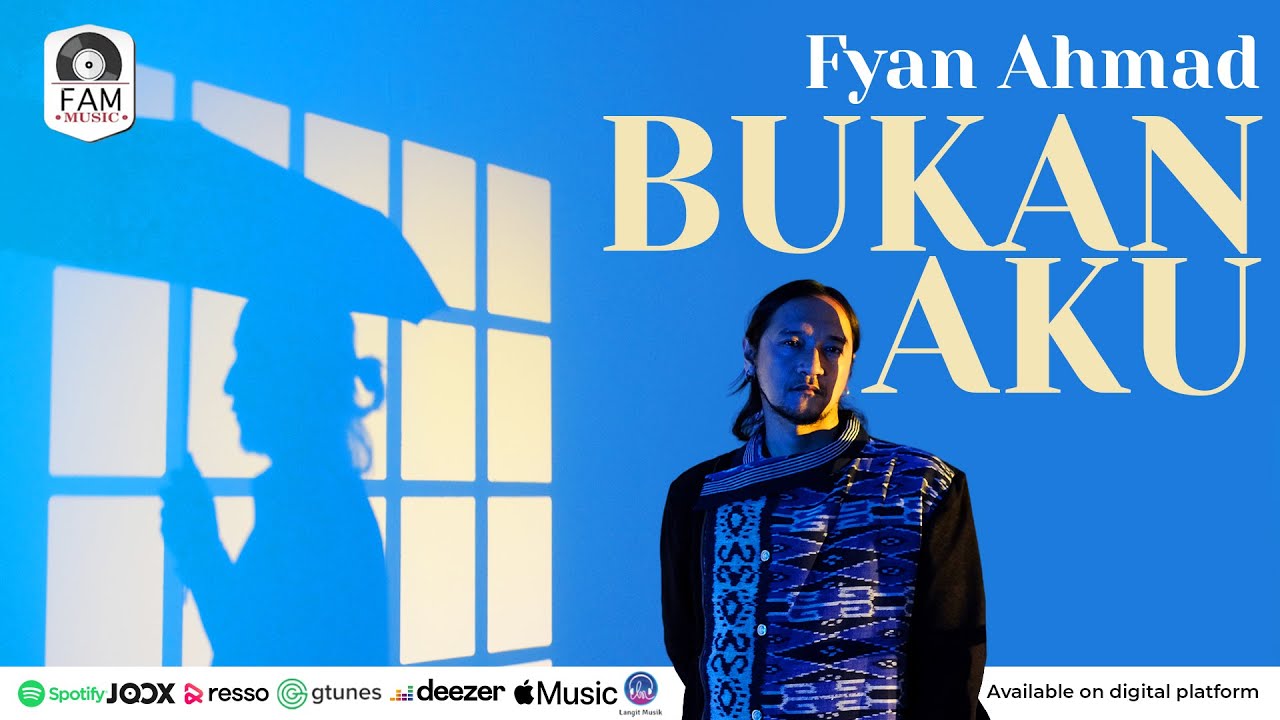 FYAN AHMAD - BUKAN AKU (OFFICIAL MUSIC VIDEO) - YouTube